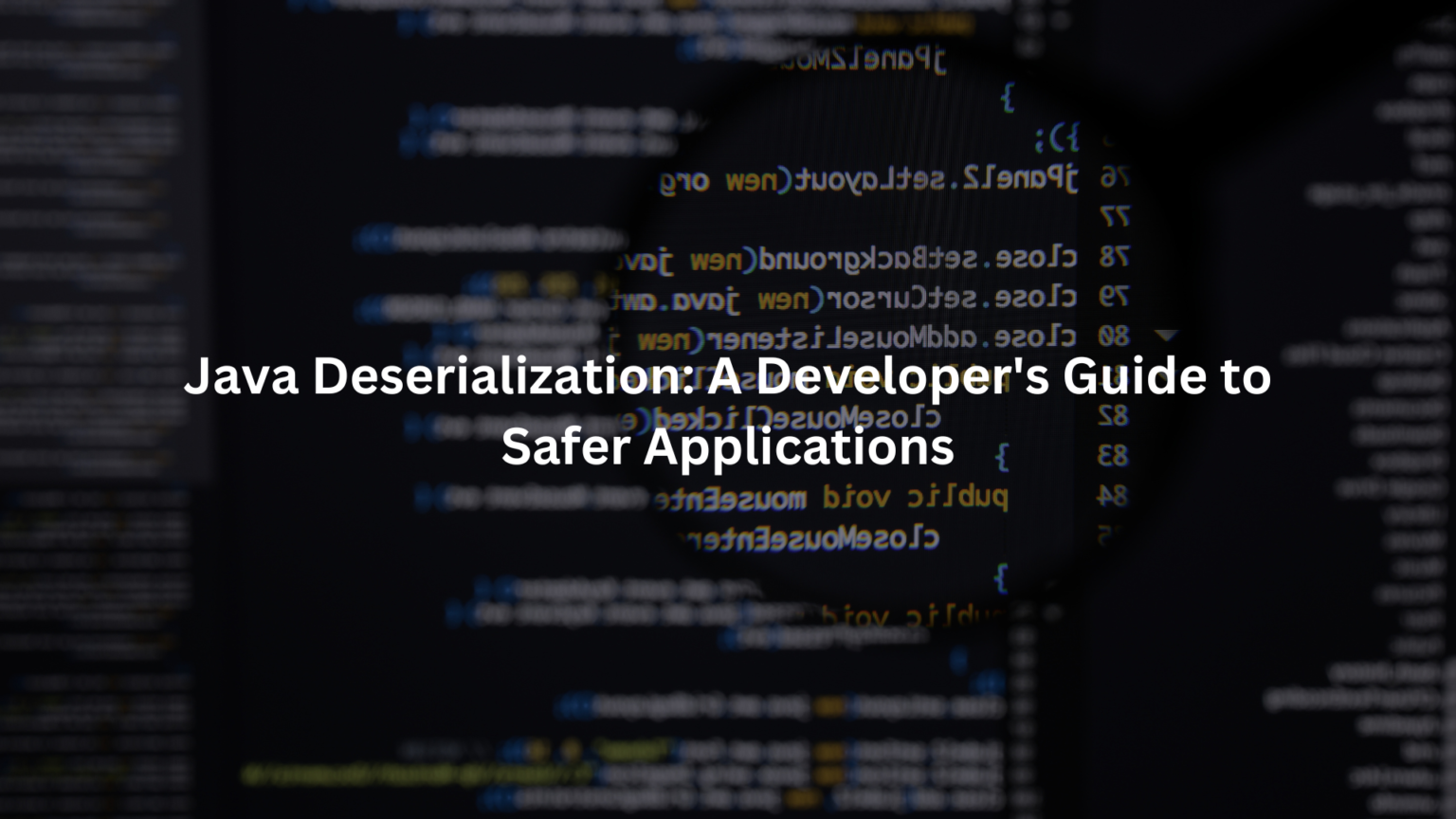 Java Deserialization Vulnerability Mitigation Guide - Secure Coding ...
