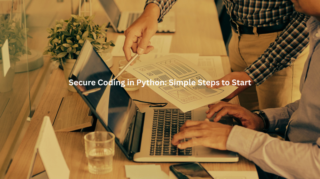 Secure Coding in Python: Simple Steps to Start - Secure Coding Practices