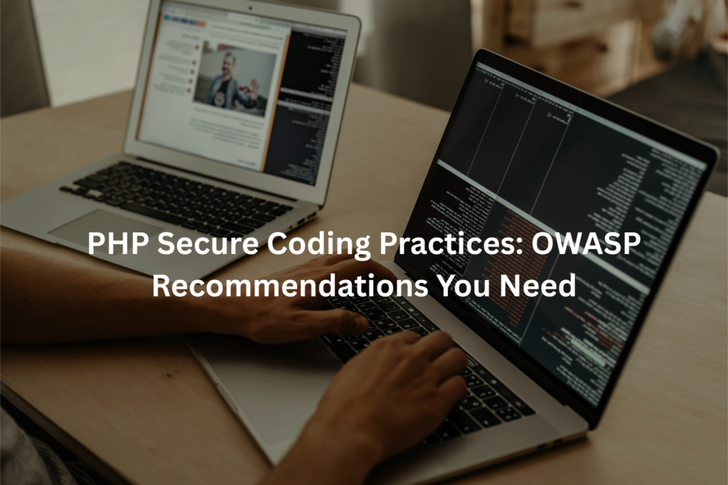 PHP Secure Coding Practices OWASP Recommendations You Need - Secure Coding Practices