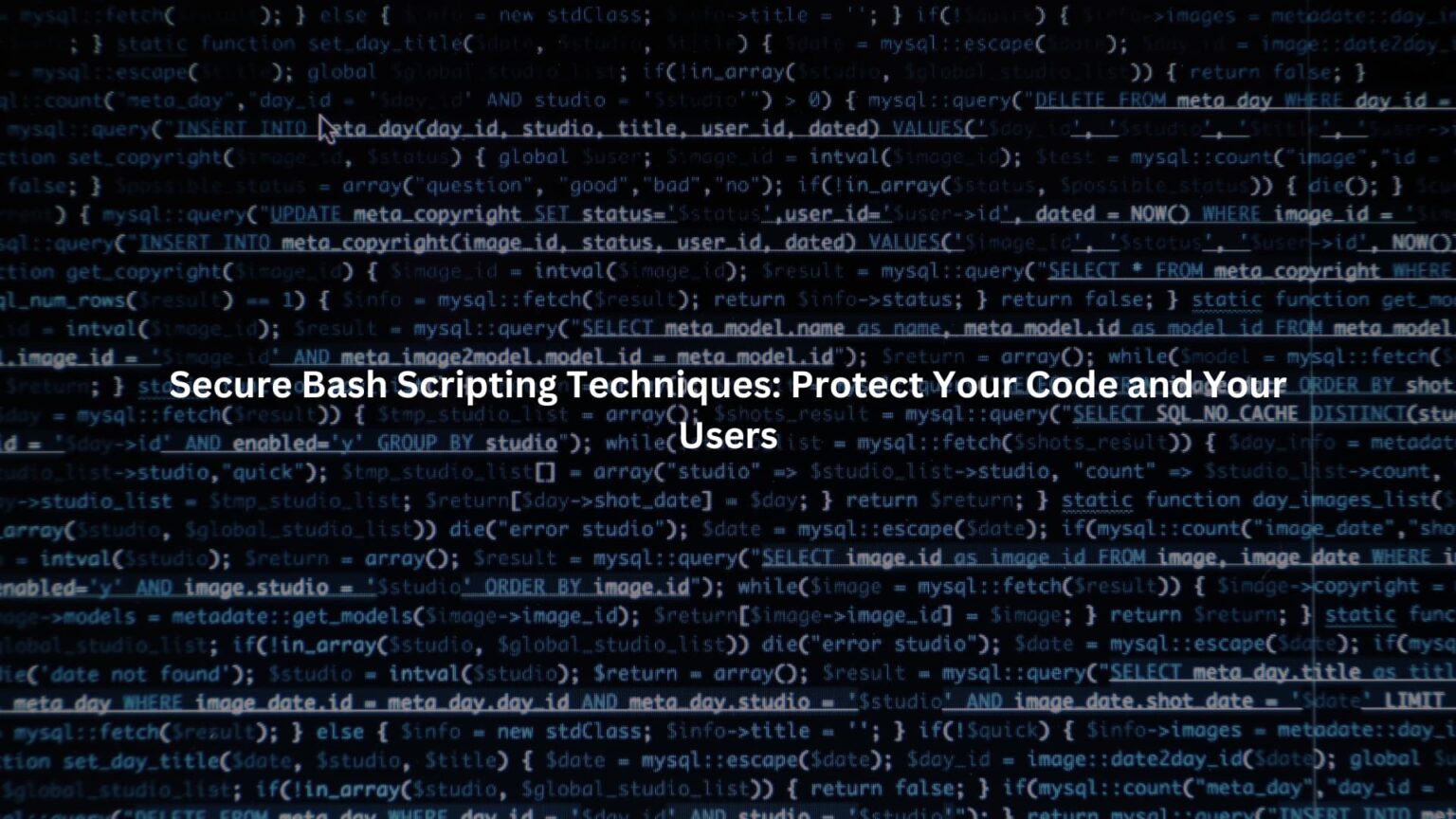 Secure Bash Scripting Techniques: Protect Your Code and Your Users - Secure Coding Practices